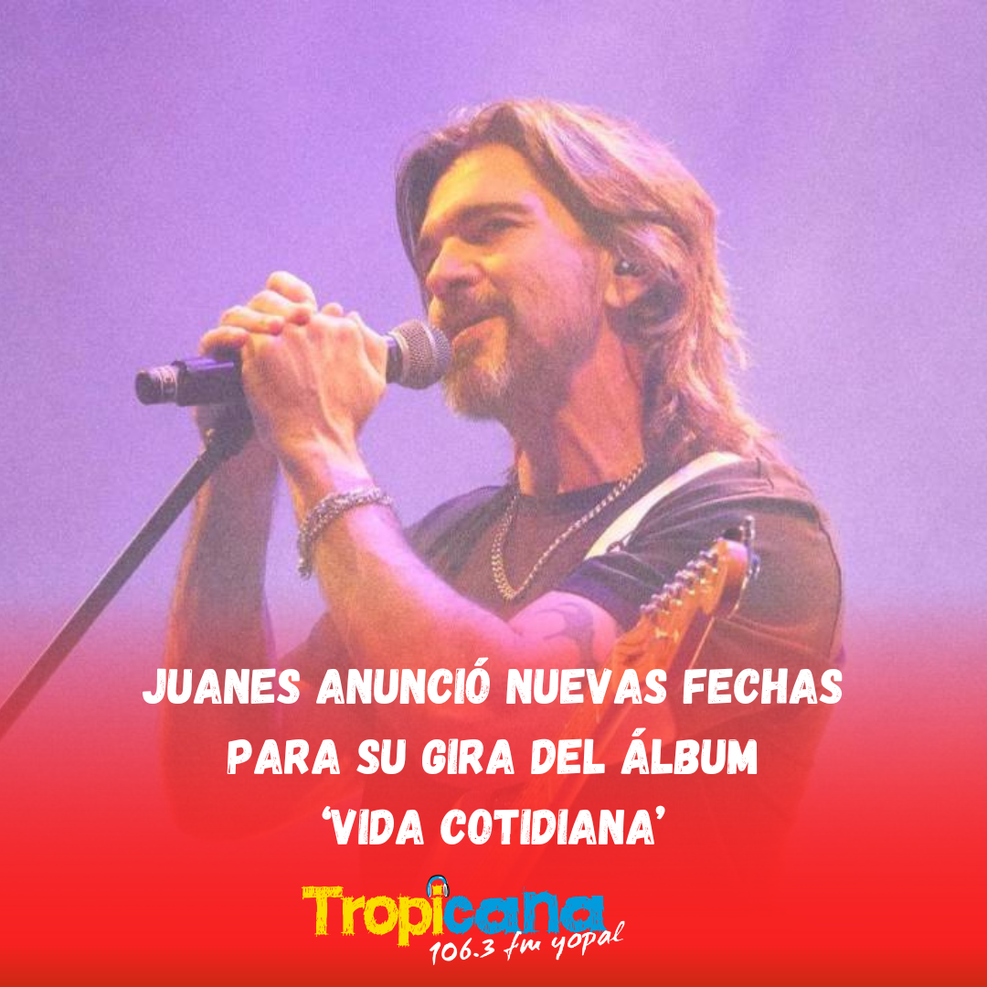 Juanes anunció nuevas fechas para su gira del álbum «Vida cotidiana ...